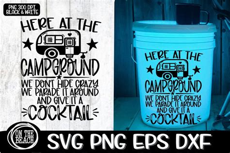 Here At The Campground Svg Camp Bucket Svg Camping Bucket Etsy