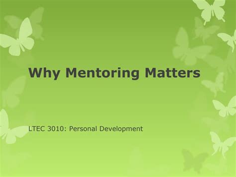 Why Mentoring Matters Ppt