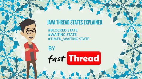 java thread states explained video tutorial fast thread