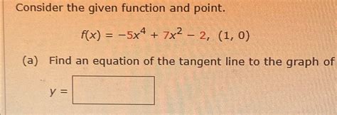 Solved Consider The Given Function And