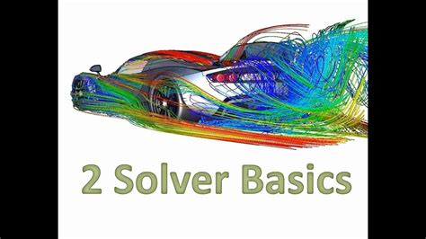 2 solver basics ansys fluent beginner tutorial cfd youtube