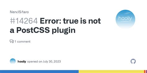 error true is not a postcss plugin · issue 14264 · nervjs taro · github