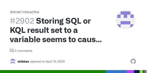 storing sql or kql result set to a variable seems to cause variable