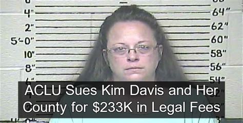 Aclu Sues Kim Davis And Rowan County For 233k In Legal Fees