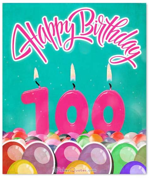 Amazing 100th Birthday Wishes By Wishesquotes