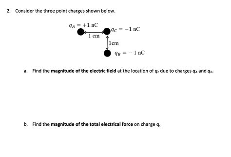 Solved 2 Consider The Three Point Charges Shown Below A