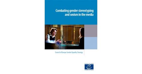 Combating Gender Stereotyping And Sexism In The Media Council Of