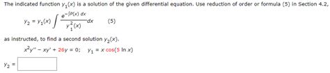 solved the indicated function y1 x is a solution of the