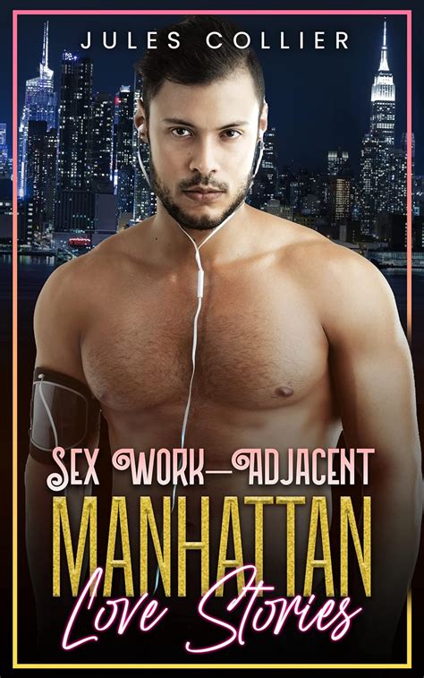 Sex Work—adjacent Manhattan Love Stories Mm Romance Book 4 English