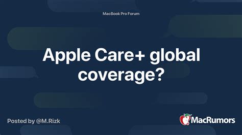 Apple Care Global Coverage Macrumors Forums