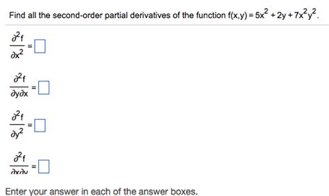 Solved Find All The Second Order Partial Derivatives Of The