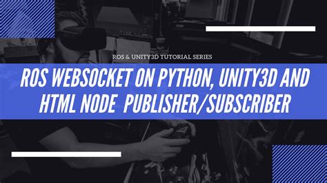 running ros rosbridge on python unity3d and html node