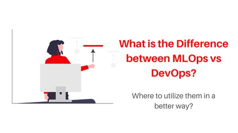 what is the difference between mlops vs devops where to utilize them