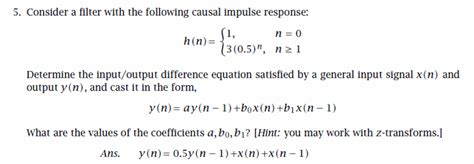 solved consider a alter with the following causal impulse