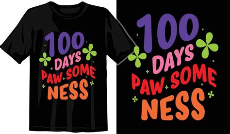 100th Days Of School Hundred Days T Shirt Design 100th Days