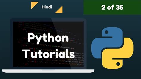 2 of 35 python interpreter python tutorials hindi latest 2017