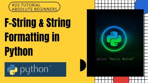 23 f string and string formatting in python python tutorial for