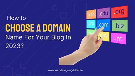 How To Choose A Domain Name For Your Blog In 2023 Web Design Dubai