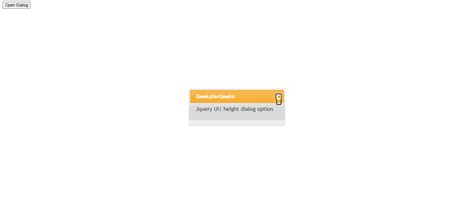 jquery ui dialog height option geeksforgeeks