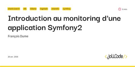 introduction au monitoring d une application symfony2 jolicode