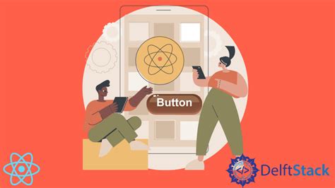 style the button component in react native delft stack
