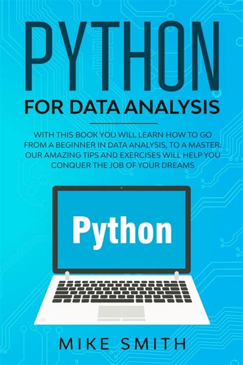 buy python for data analysis with this book you will learn how to go