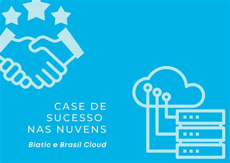 Case De Sucesso Nas Nuvens Implantação Do Esus Feedback Da Biatic