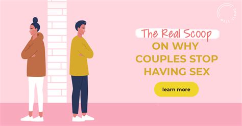 The Real Scoop On Why Couples Stop Having Sex