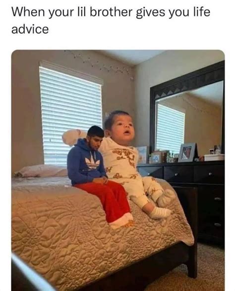 Life Advice Meme Subido Por Cwp1985 Memedroid