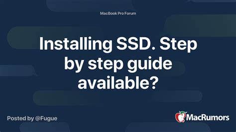 installing ssd step by step guide available macrumors forums