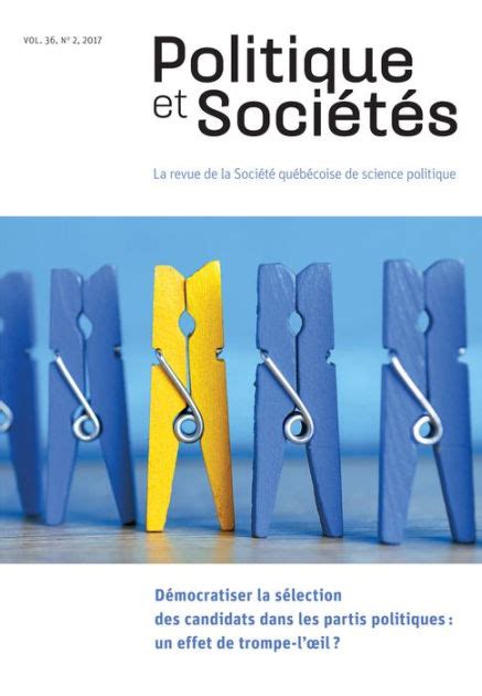 Politique Et Sociétés Vol 36 No 2 2017 Démocratiser La Sélection