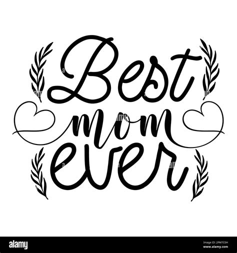 Best Mom Ever Mothers Day Typography Shirt Design For Mother Lover