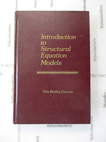 Introduction To Structural Equation Models Duncan Otis Dudley