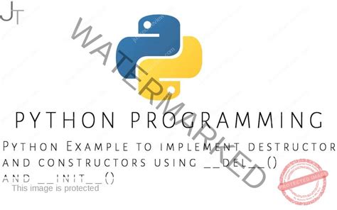 python example to implement destructor and constructors using del