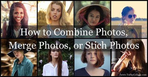 how to combine photos merge photos or stitch photos