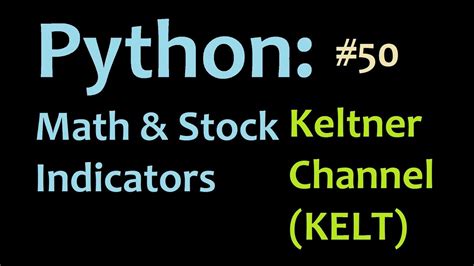 python matplotlib finance and math tutorials keltner