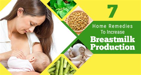 7 Home Remedies To Increase Breast Milk Production