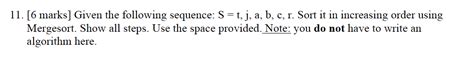 Solved 1 [6 Marks] Given The Following Sequence