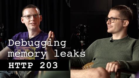 debugging memory leaks 203 youtube