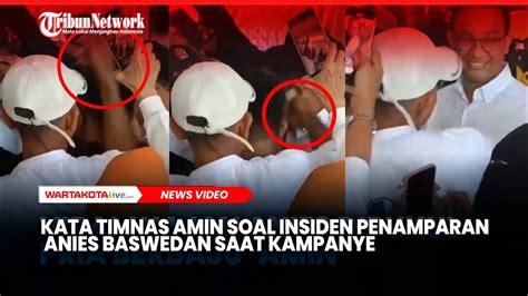 Kata Timnas Amin Soal Insiden Penamparan Anies Baswedan Saat Kampanye