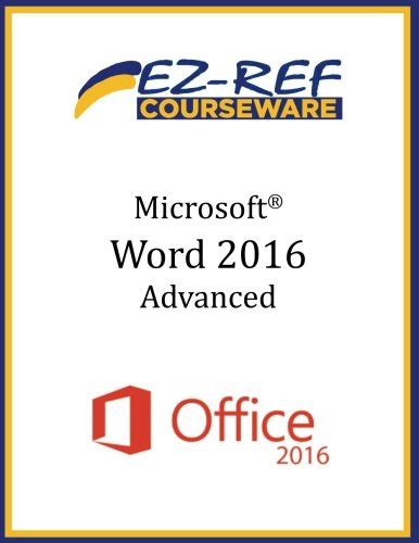 Buy Microsoft Word 2016 Advanced Instructor Guide Black And White