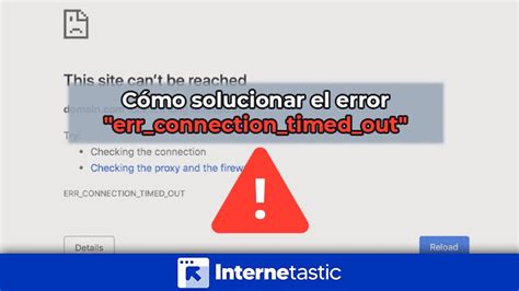 cómo solucionar el error err connection timed out
