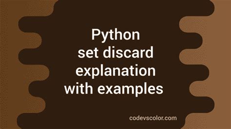 python set discard method explanation with an example codevscolor