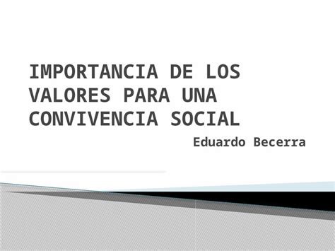 Pptx Importancia De Los Valores Para Una Convivencia Social Dokumen