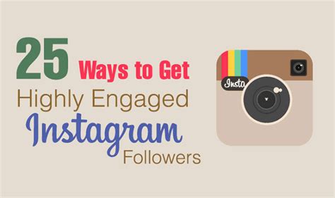 25 Ways To Get Highly Engaged Instagram Followers Infographic