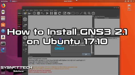 how to install gns3 on ubuntu 17 10 sysnettech solutions youtube