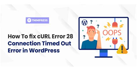 curl error 28 connection timed out error how to fix it