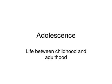 Ppt Adolescence Powerpoint Presentation Free Download Id 1796861