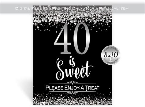 Forty Is Sweet Treats Table 8x10 Printable Sign 40th Birthday On Black