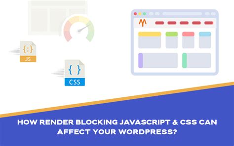how to eliminate wordpress render blocking javascript and css